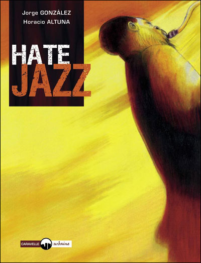 Hate jazz - Hate jazz - Gonzalez, Altuna - cartonné - Achat Livre | fnac