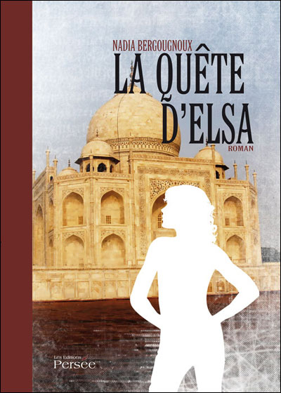 La quête d'Elsa - broché - Nadia Bergougnoux - Achat Livre | fnac