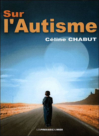 Sur l autisme - broché - CHABUT CELINE - Achat Livre | fnac