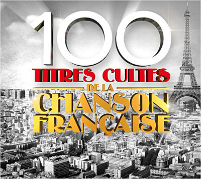 100 titres cultes de la chanson française - Compilation variété ...