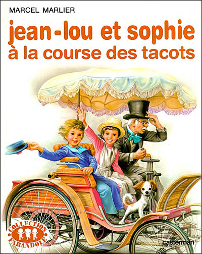 Jean lou et sophie a la course de tacots - Marcel Marlier - Achat Livre ...