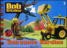 Bob le Bricoleur - Bob sauve Sardine - Collectif - broché - Achat Livre ...