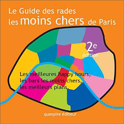 Le guide des rades les moins chers de Paris Deuxième édition - broché ...