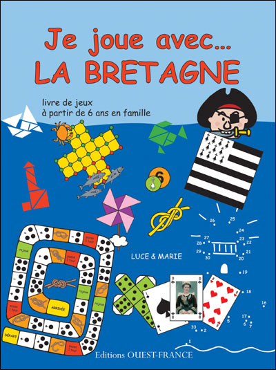 Je joue avec la Bretagne - broché - Françoise Racine, Brigitte Racine ...