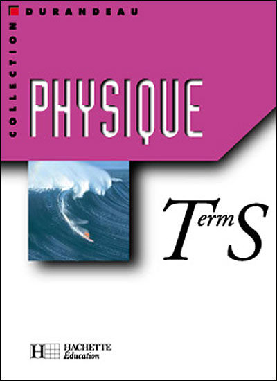 Physique Terminale S - Livre de l'élève Edition 2002 - broché - Paul ...