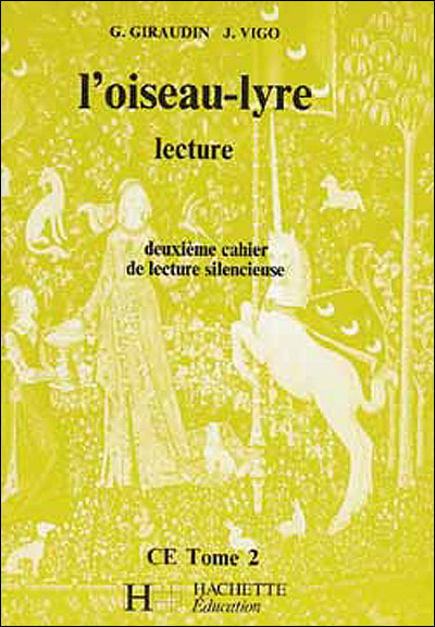 L'Oiseau-lyre lecture cahier de lecture silencieuseL'Oiseau-lyre . Tome 3 - Gérard Giraudin ...