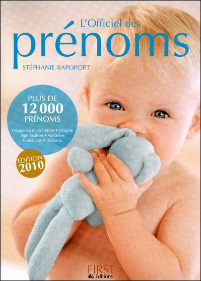 L'officiel des prénoms Edition 2010 - broché - Stéphanie Rapoport - Achat Livre | fnac
