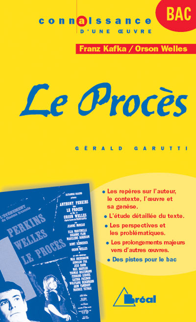 Le procès - Kafka / Welles Etude du texte - broché - GARUTTI - Achat ...