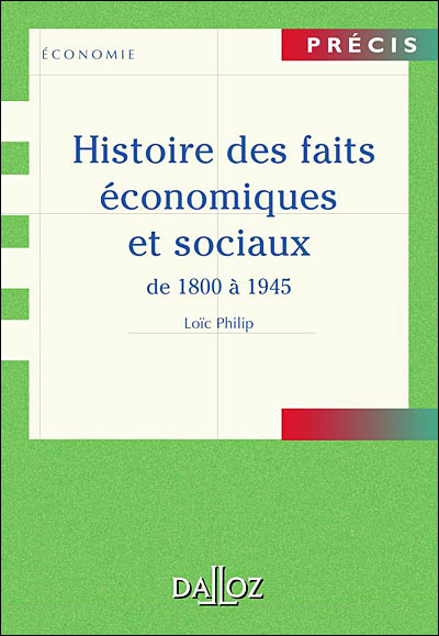 Histoire des faits économiques et sociaux - broché - André Philip, Loïc ...