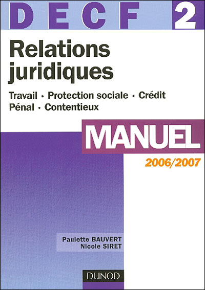 Relations juridiques DECF Epreuve 2 Manuel Edition 2006-2007 - broché ...