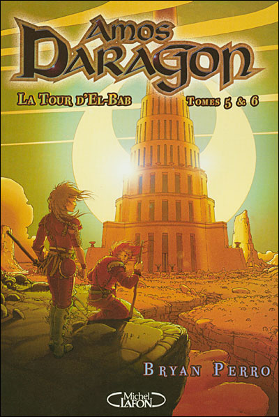 Amos Daragon - Tomes 5 et 6 Tome 05 - Amos Daragon - tomes 5 et 6 La ...
