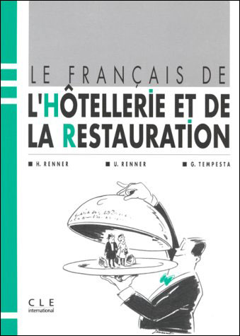 Le francais de l'hotellerie et de la restauration livre de l'eleve ...