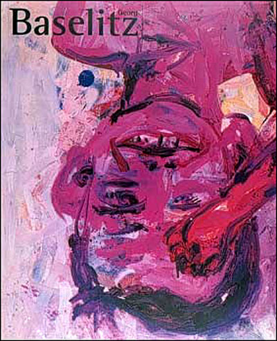 Georg Baselitz - Jean-Marc Poinsot, Jean-Louis Froment - Achat Livre | fnac