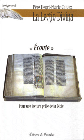 La lectio divina : écoute pour une lecture de la Bible - broché - Henri ...