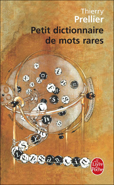 Petit dictionnaire de mots rares - Poche - Thierry Prellier - Achat ...