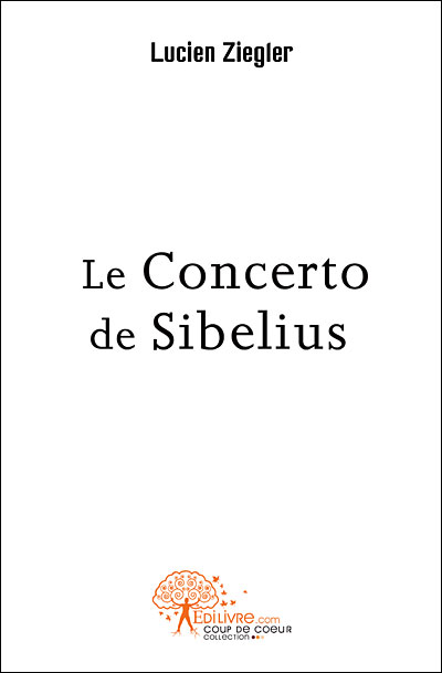 Le concerto de Sibélius - broché - Luc Ziegler - Achat Livre | fnac