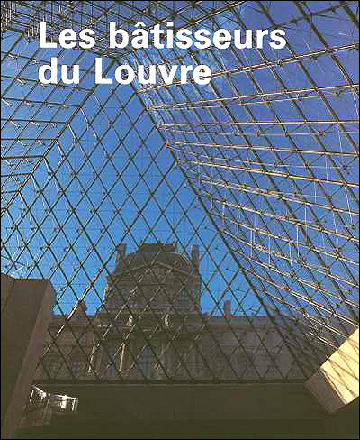 Les batisseurs du louvre - broché - Daniel Soulié - Achat Livre | fnac