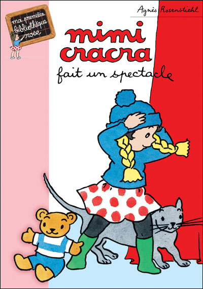 Mimi Cracra - Tome 8 - Mimi Cracra fait un spectacle - Agnès ...