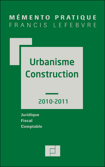 Mémento de l'urbanisme et de la construction Edition 2010-2011 - broché ...