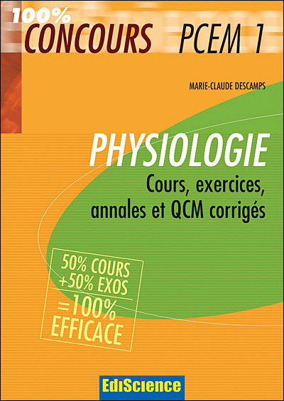 Physiologie PCEM1, cours, exercices, annales et QCM corrigés - broché ...