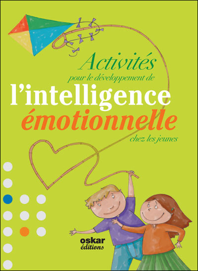 Activités pour le développement de l'intelligence émotionnelle chez les ...