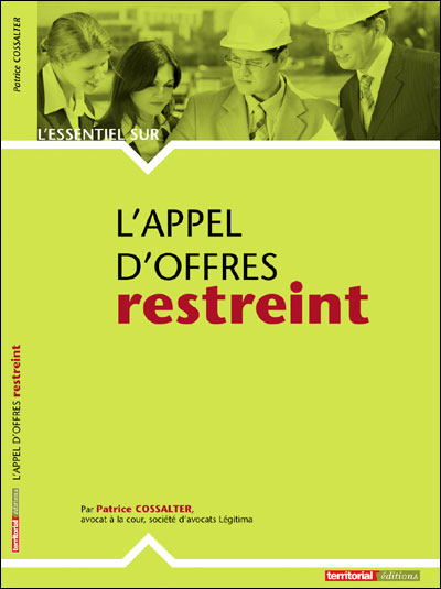 L'appel d'offres restreint - broché - Patrice Cossalter - Achat Livre ... L'appel d'offres restreint - broché - Patrice Cossalter - Achat Livre ...