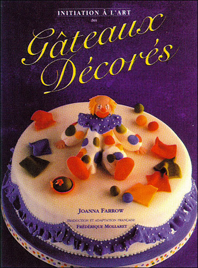 Gateaux decores - relié - J. Farrow - Achat Livre | fnac
