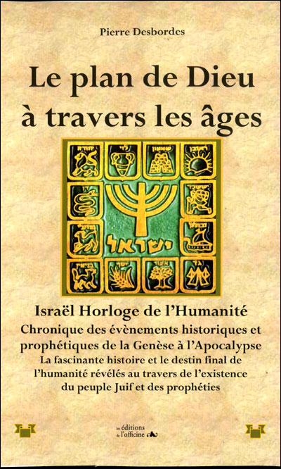 Le plan de Dieu à travers les âges - broché - Pierre Desbordes - Achat ...