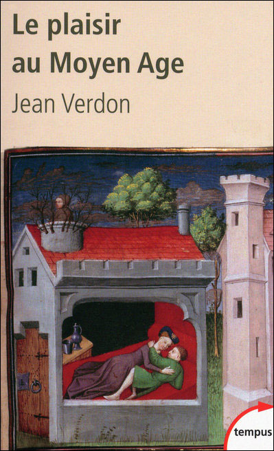 Le plaisir au Moyen Age - Poche - Jean Verdon - Achat Livre | fnac