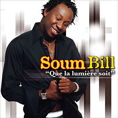 Que la lumière soit - Soum Bill - CD album - Achat & prix | fnac