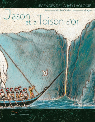 Jason et la toison d'or Légendes de la mythologie - broché - Morgan ...