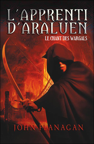 L'Apprenti d'Araluen - Tome 2 - L'apprenti d'Araluen - Le Chant des ...