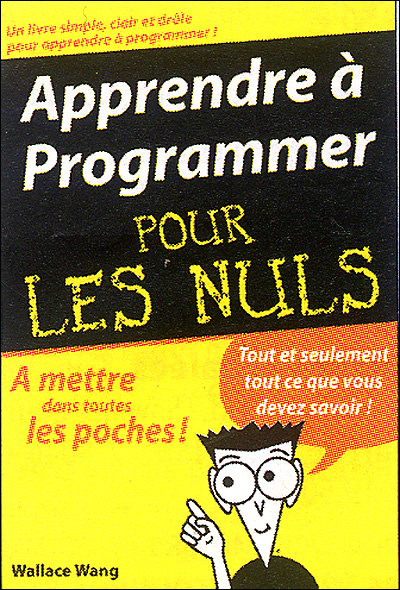 Poche Pour Les Nuls - Apprendre à programmer pour les nuls - Wallace ...