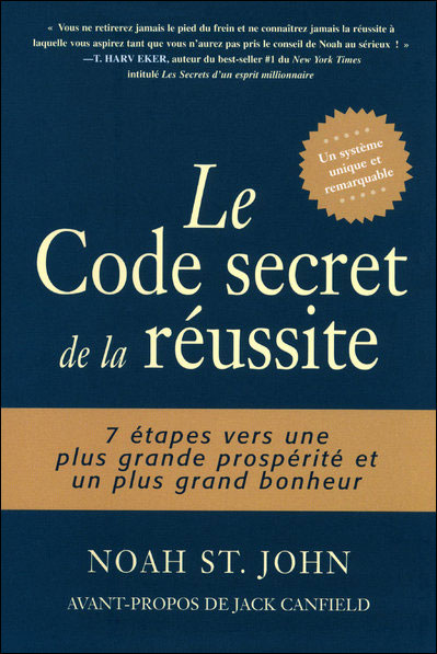 Le code secret de la réussite - 7 étapes cachées vers une plus grande ...