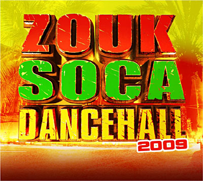 Zouk soca dancehall - Compilation musique antillaise - CD album - Achat ...