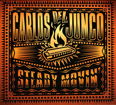 Steady movin - Digipack - Carlos Del Junco - CD album - Achat & prix | fnac