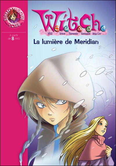 Witch - Tome 7 - La lumière de Méridian - Walt Disney - broché - Achat Livre | fnac