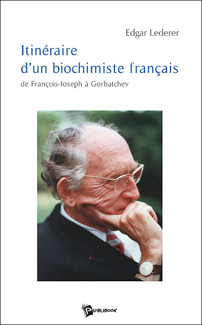 Edgar Lederer Itinéraire d'un biochimiste français - relié - Marianne ...