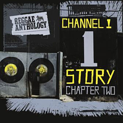 Reggae anthology Channel One story Chapter two Coffret - Reggae - The ...