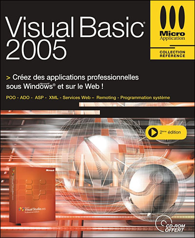 Visual basic 2005 Livre avec un CD-ROM - Livre CD-ROM - Gilles Nicot, Hervé Inisan - Achat Livre ...