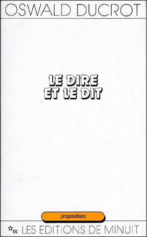 Dire et le dit - broché - Oswald Ducrot - Achat Livre ou ebook | fnac