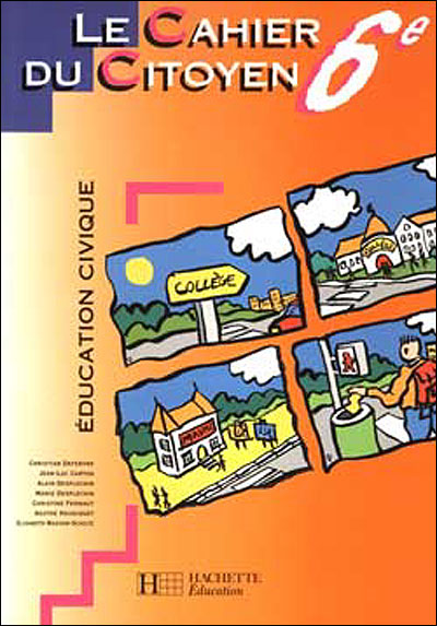 Cahier Du Citoyen éducation Civique 6ème Cahier Dexercices Broché