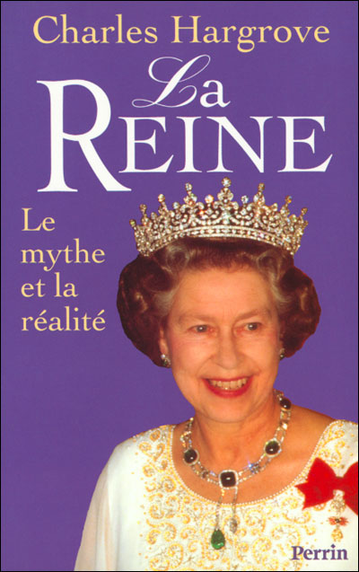 La reine le mythe et la realite - broché - Charles Hargrove - Achat ...