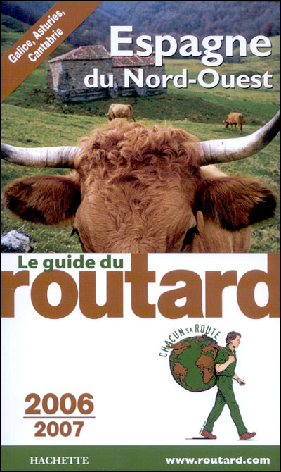 Le Routard Espagne du Nord-ouest Edition 2006 - broché - Collectif ...