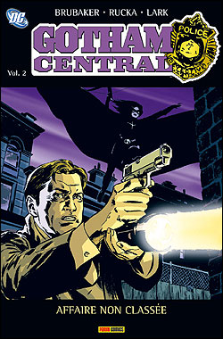 Gotham Central - Dc Heroes Tome 2 - Gotham central - Ed Brubaker ...