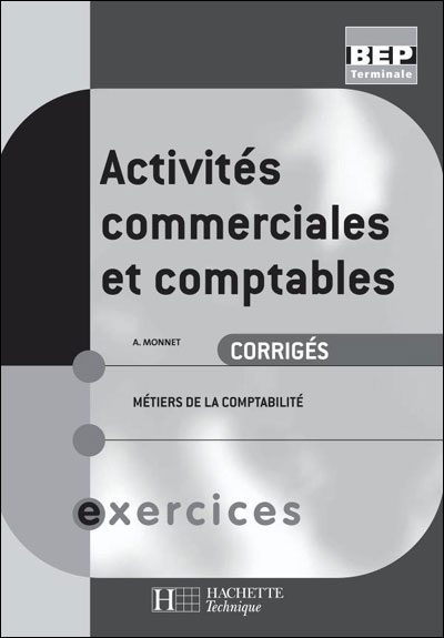 Activites Commerciales Et Comptables Terminale Bep Exercices - Corrige ...
