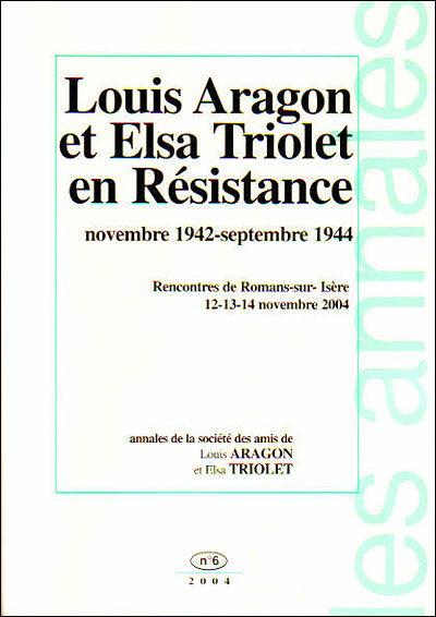 Louis Aragon et Elsa Triolet en résistance - broché - Collectif - Achat ...