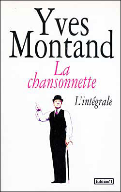 La chansonnette - broché - Yves Montand - Achat Livre | fnac