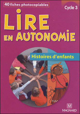 Lire En Autonomie Cycle 3 40 Fiches Photocopiables - broché - Collectif ...