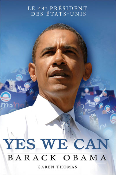 Yes we can : Barack Obama Oui, il peut changer l'Amérique - broché ...